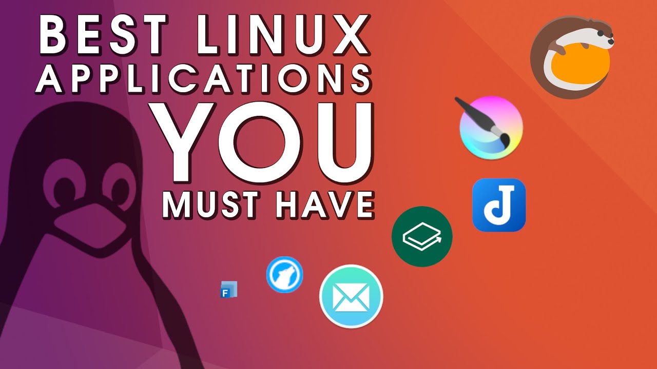 10 BEST Linux Applications: Must Have Software (2021) · TechHut